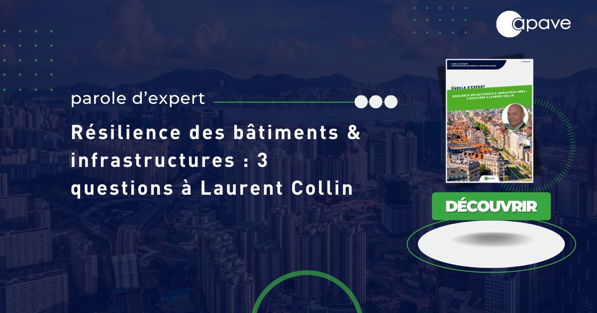 [Parole d'Expert] Résilience des bâtiments & infrastructures : 3 ...