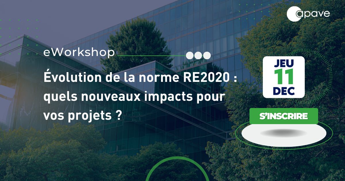 [Replay] Evolution de la norme RE2020 : quels nouveaux impacts pour vos ...